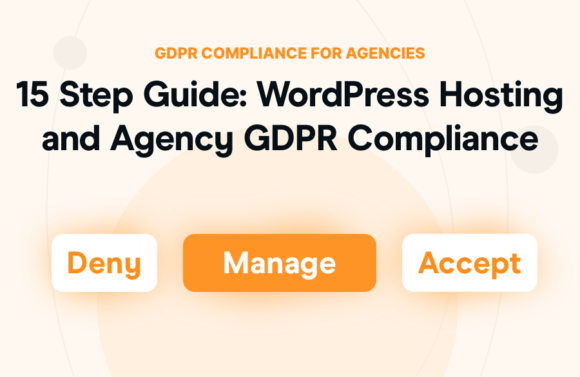 15 Step Guide: Wordpress Hosting Agency GDPR Compliance